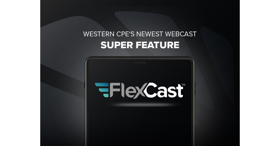 FlexCast takes its throne as Western CPE's new webcast super feature