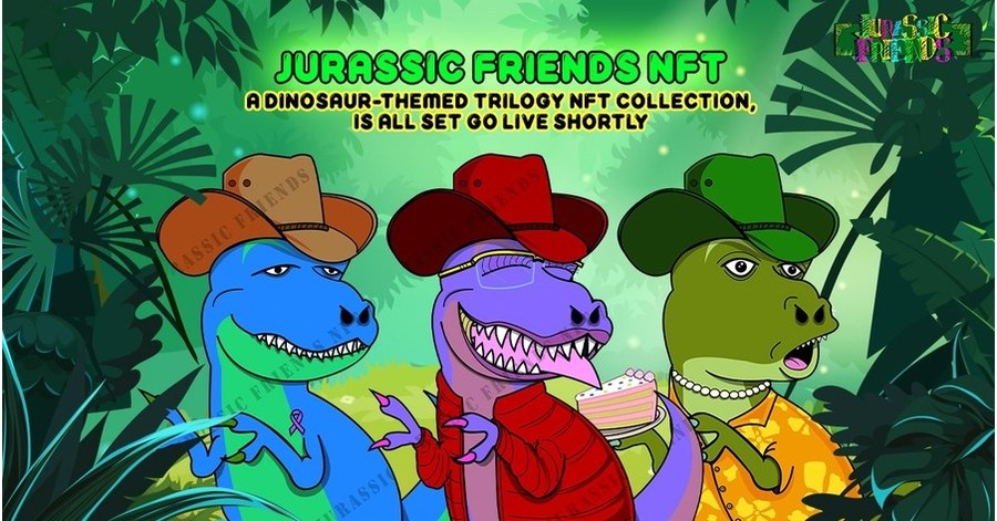 Jurassic Friends NFT, a Dinosaur-Themed Trilogy NFT Collection, is All ...
