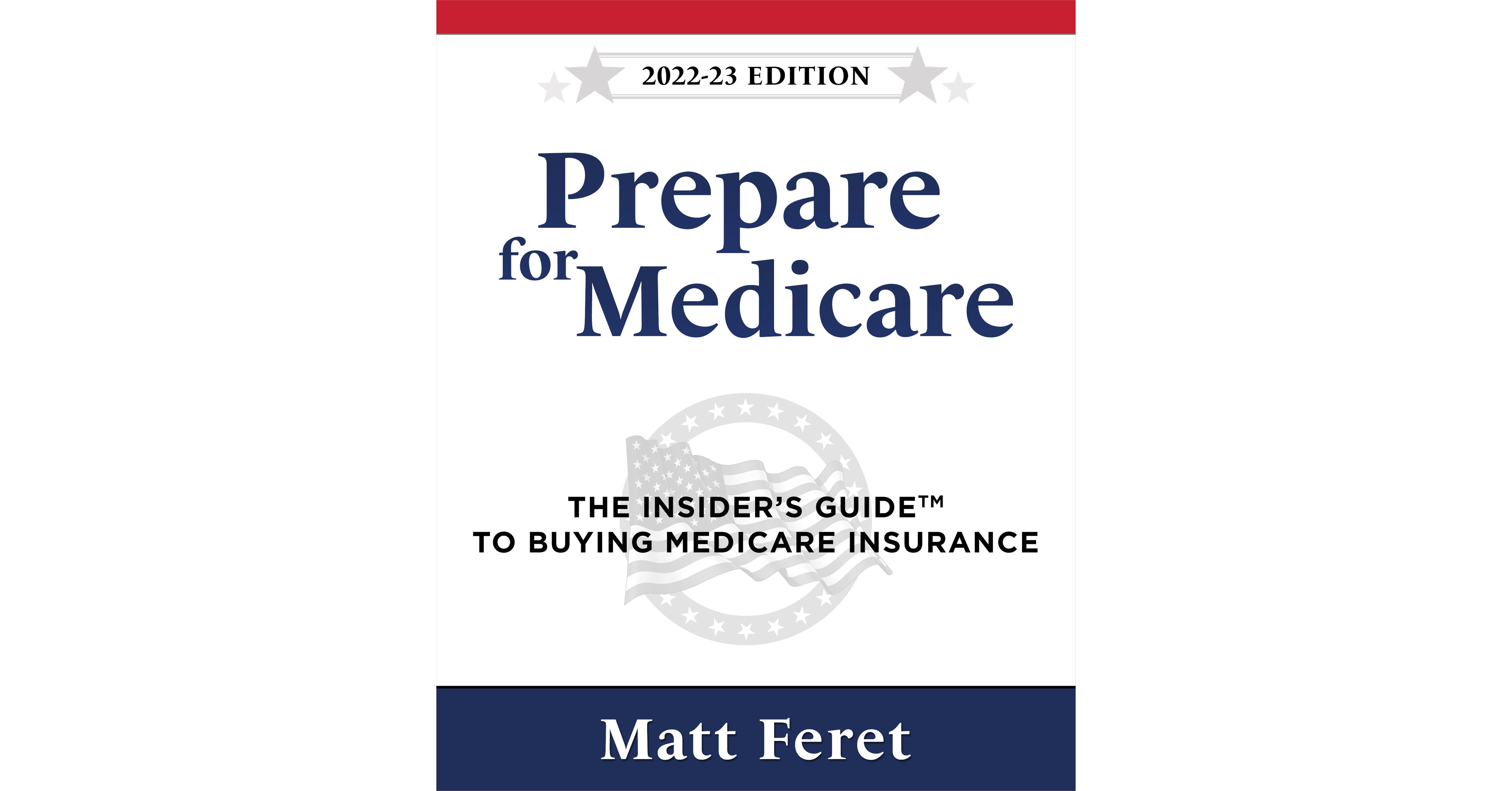 NEW BOOK HELPS SENIORS NAVIGATE THE MEDICARE MAZE