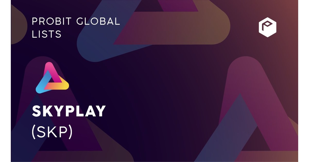 SKYPlay to go global with ProBit Global listing