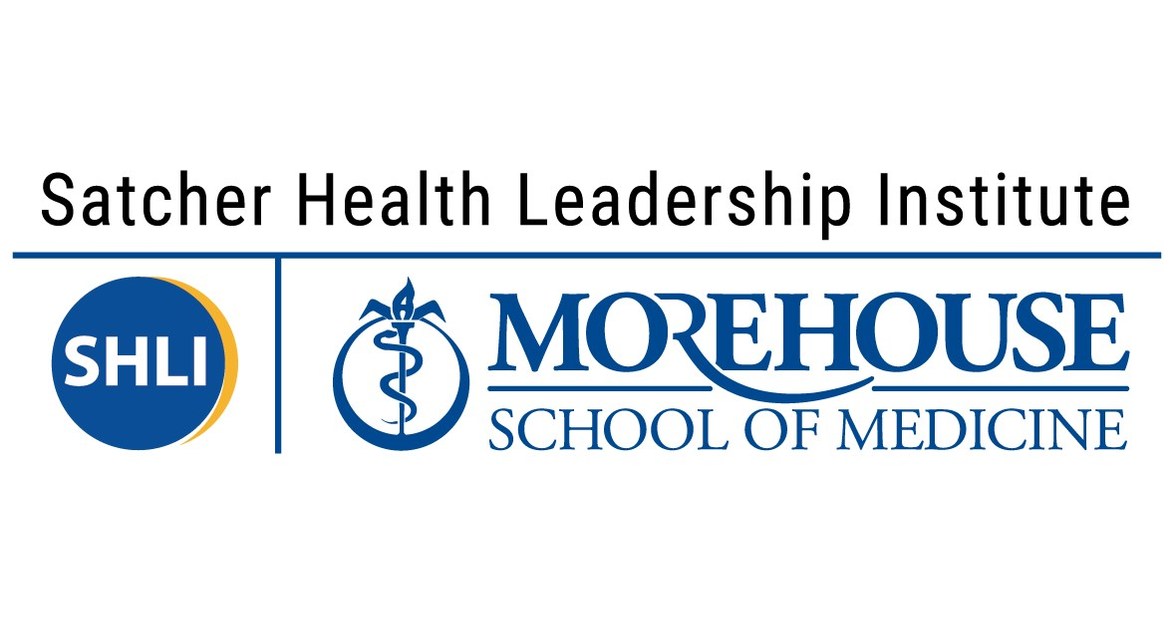 Satcher Health Leadership Institute at Morehouse School of Medicine ...
