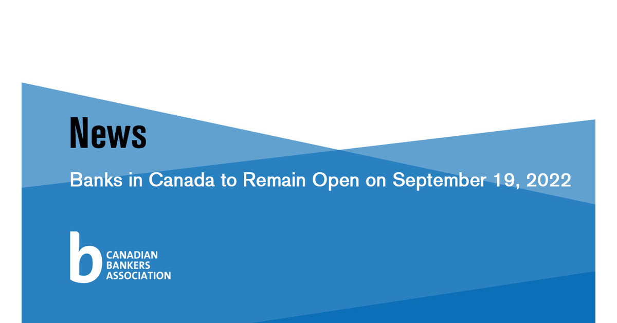 Banks in Canada to Remain Open on September 19, 2022