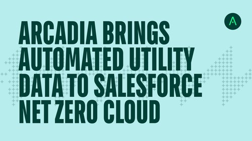 Arcadia Announces Data Connector on Salesforce AppExchange, the World's ...