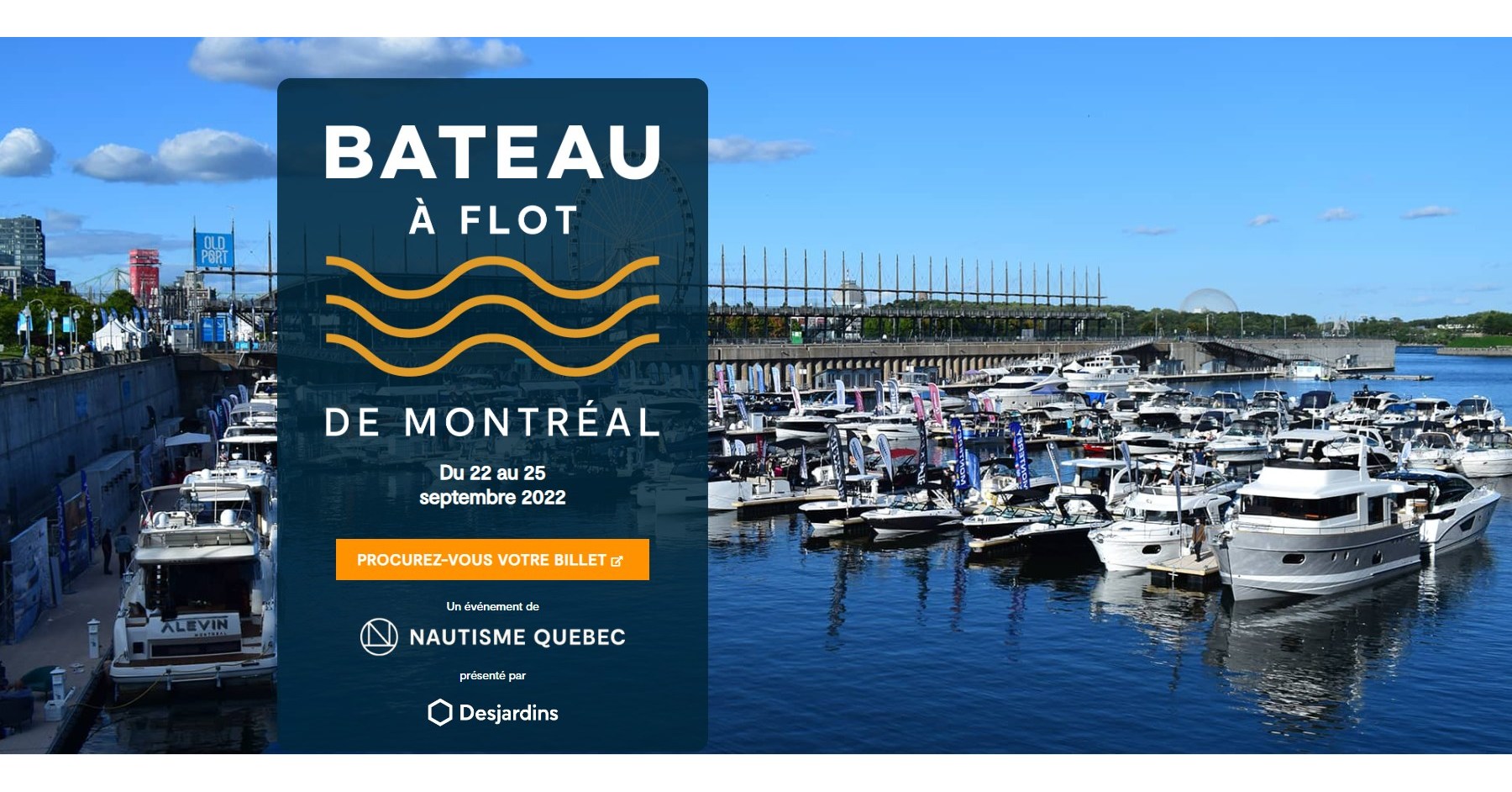 L'ÉVÉNEMENT BATEAU À FLOT DE MONTRÉAL - FABULEUX!