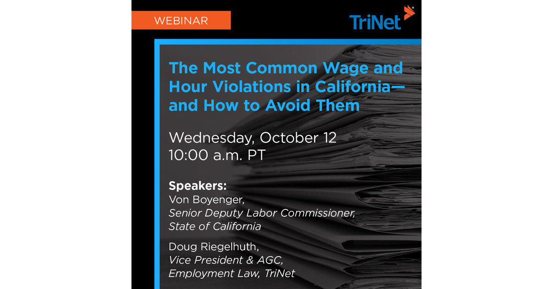 TriNet Webinar: The Most Common Wage and Hour Violations in California ...