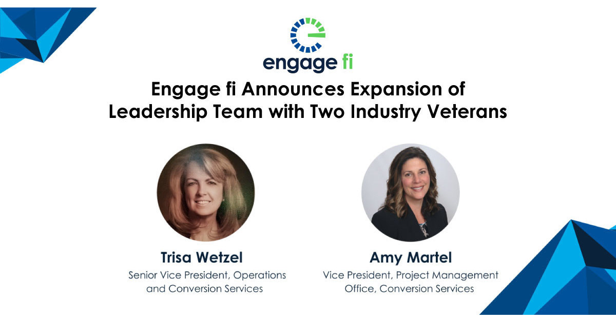 Engage fi Announces Expansion of Leadership Team with Two Industry ...