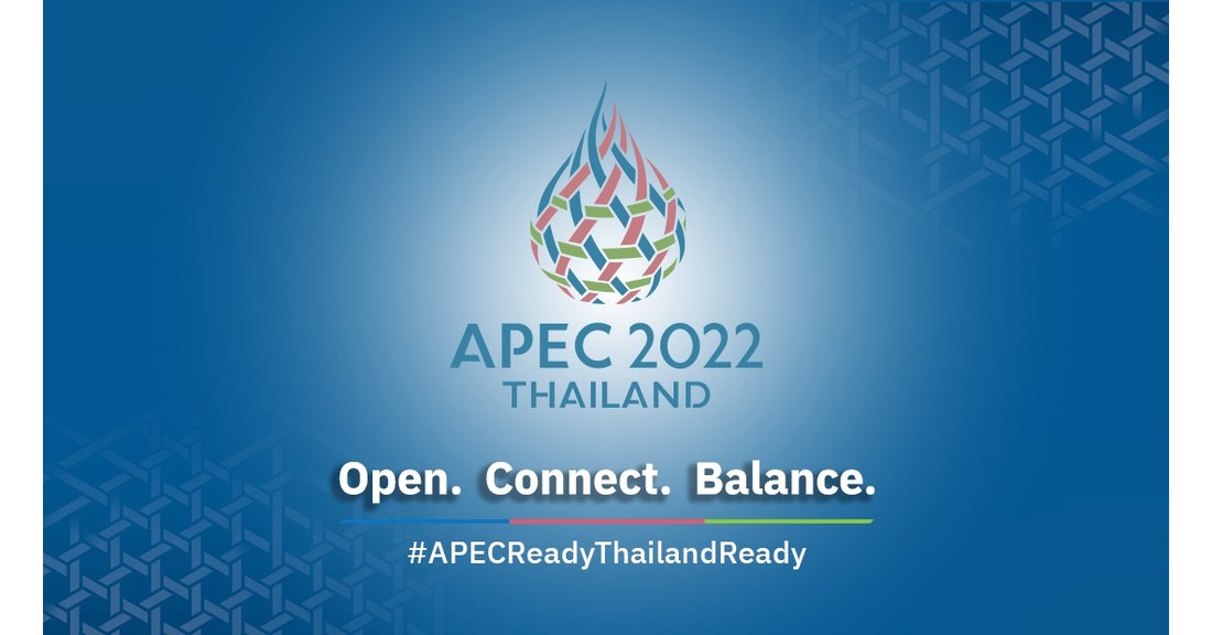 Thailand Hosts APEC 2022 to Reconnect and Empower the Region to New Opportunities