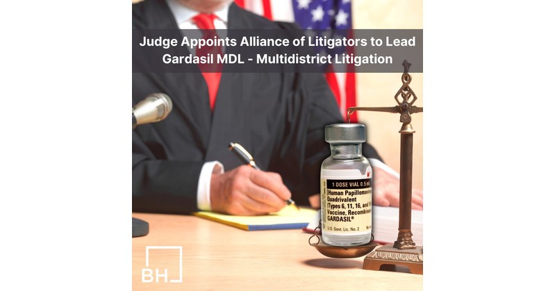 Judge Appoints Four Lawyers to Lead Gardasil MDL-Multidistrict Litigation