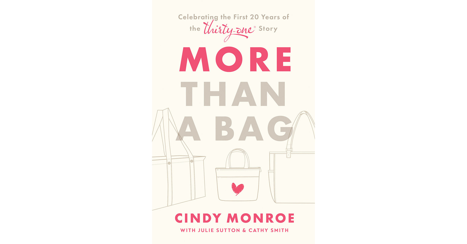 Thirty-One Gifts Founder Cindy Monroe Releases First Book, "More Than a ...