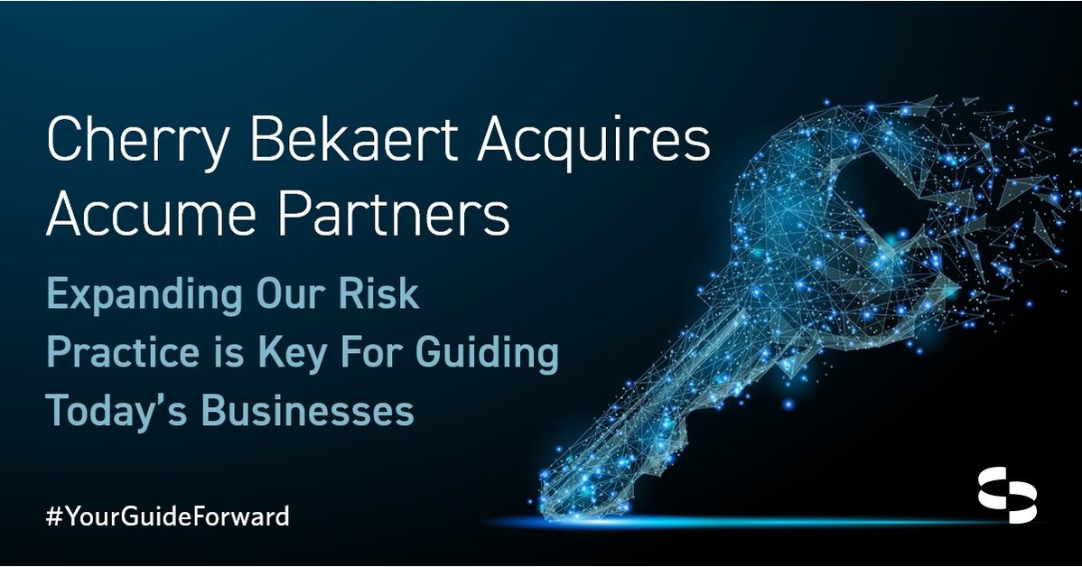 Cherry Bekaert Bolsters Risk & Accounting Advisory Practice with Accume ...