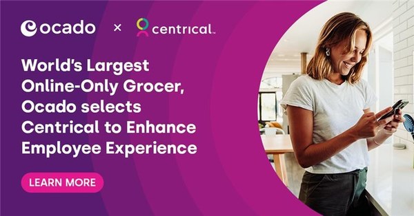 Ocado Retail selects Centrical to Enhance Employee Engagement and ...