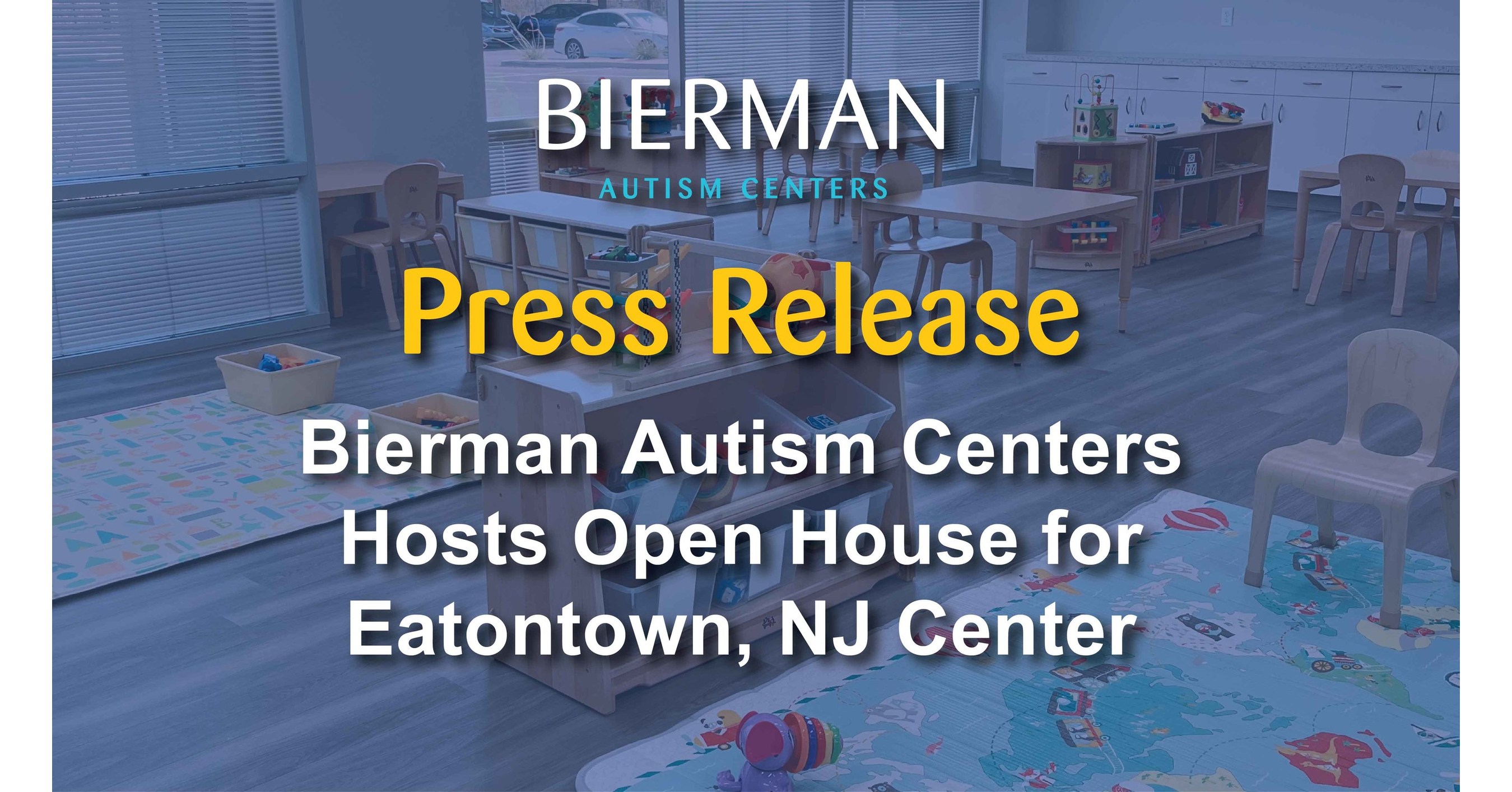 Bierman Autism Centers Hosts Open House for Eatontown, NJ Center