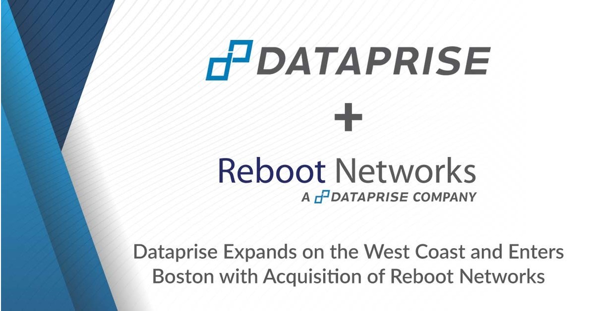 Dataprise Expands Further on the West Coast and Enters Boston with ...