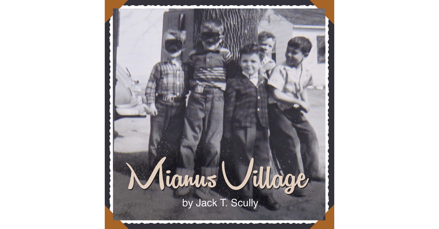 Critically Acclaimed "Mianus Village" by Author Jack T. Scully Now ...