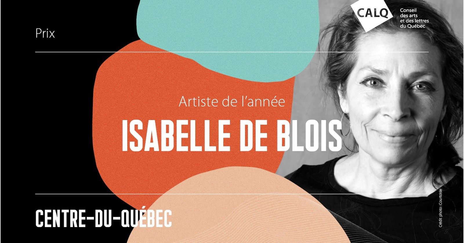 Isabelle de Blois reçoit le Prix du CALQ - Artiste de l'année au Centre ...