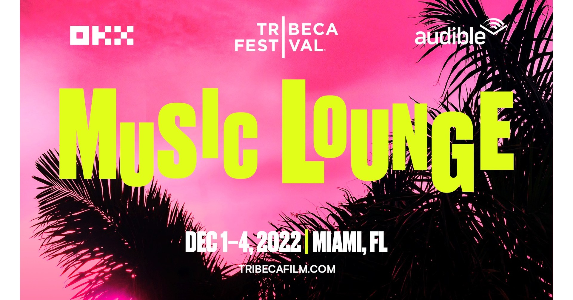 TRIBECA ANNOUNCES MIAMI MUSIC LOUNGE DECEMBER 1-4, 2022