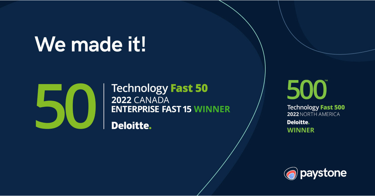 Paystone Achieves the Prestigious Deloitte 2022 Enterprise Fast 15 ...