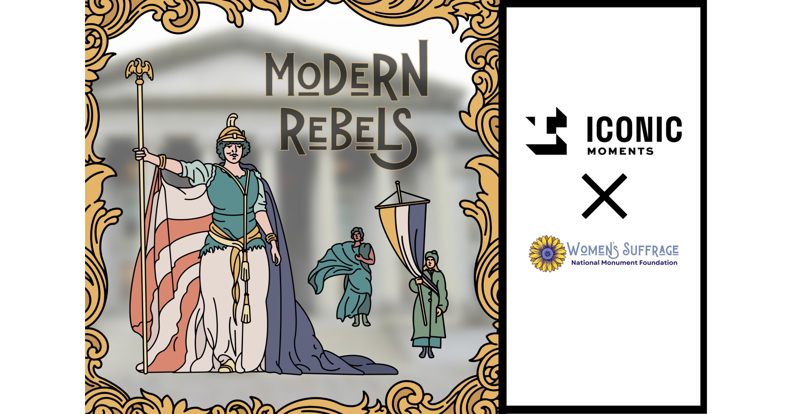 ICONIC MOMENTS HELPS BUILD WOMEN'S SUFFRAGE NATIONAL MONUMENT THROUGH ...