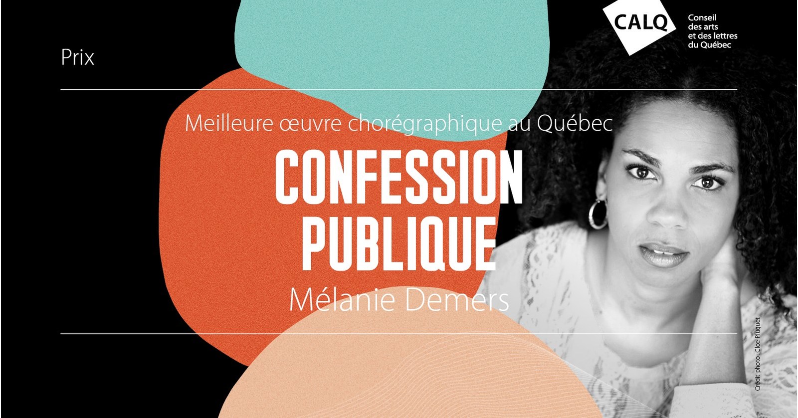 Le prix du CALQ pour la meilleure œuvre chorégraphique au Québec est ...