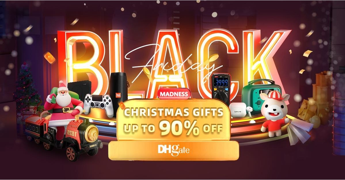 DHgate Black Friday and Cyber Monday Sales Kick Off, Saving Millions ...