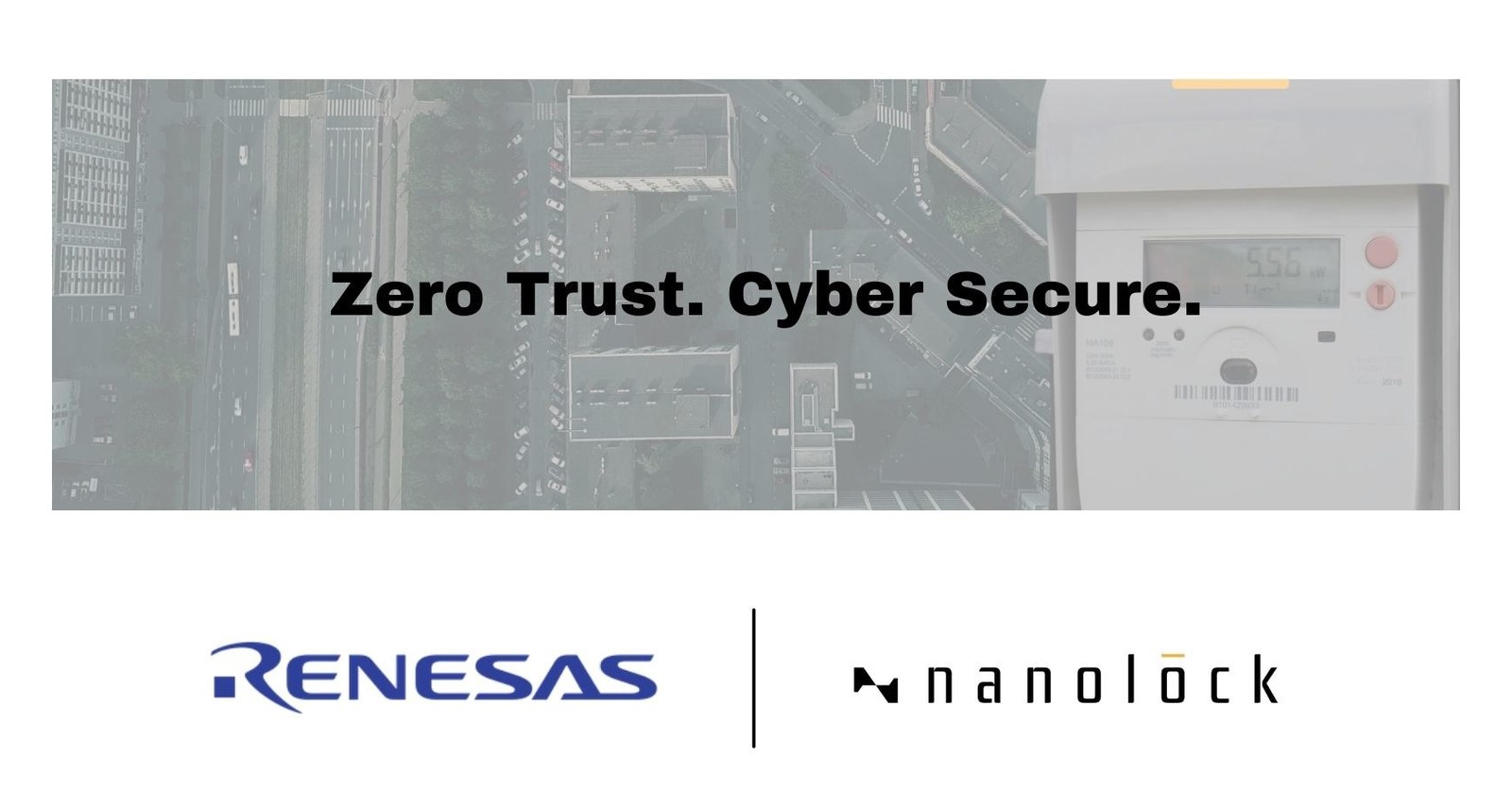 NanoLock Brings Built-in Meter-Level Cybersecurity to Renesas Customers ...