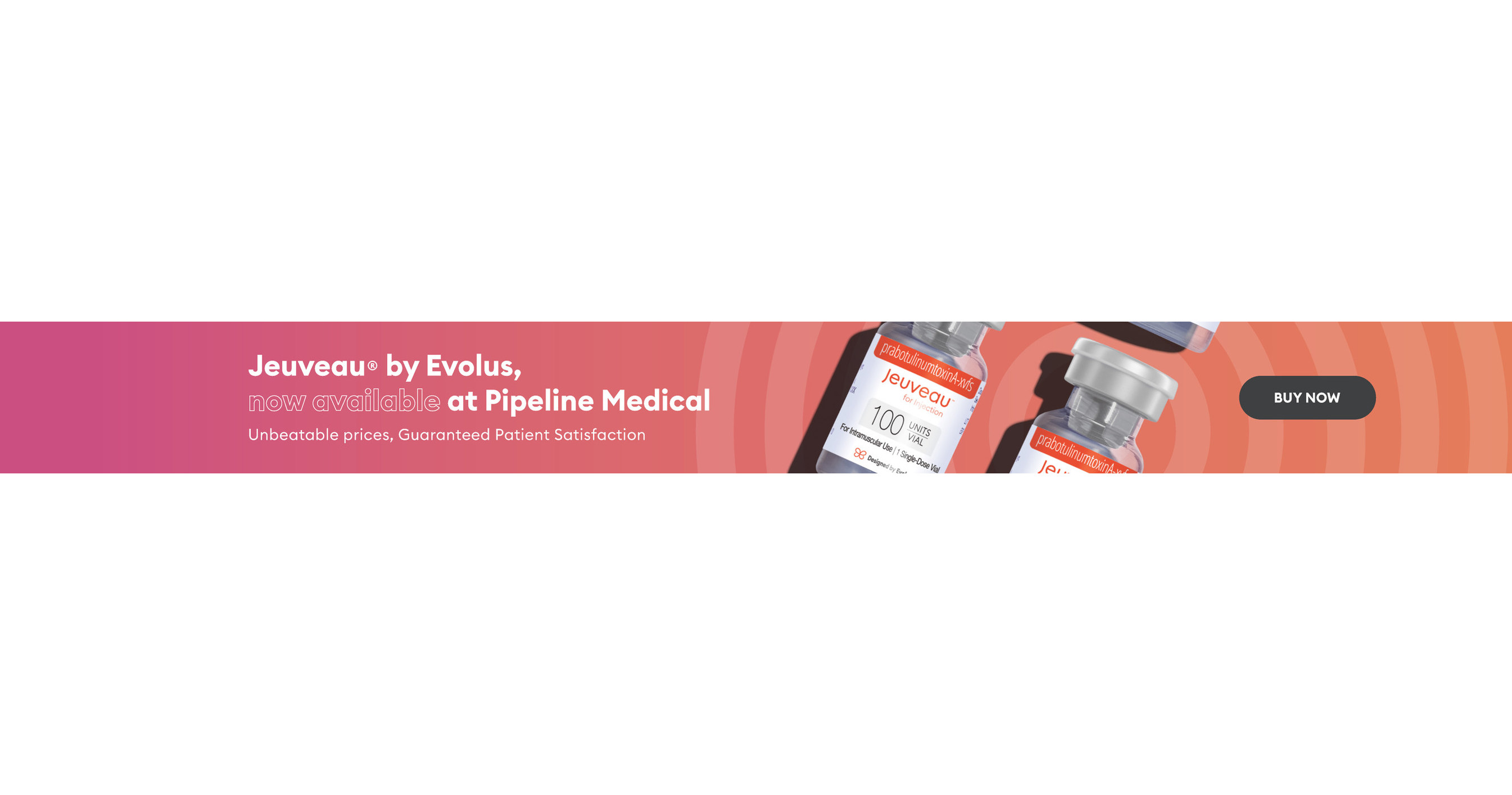 Leading MedTech marketplace Pipeline Medical now provides Jeuveau® by ...