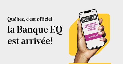 Lancement des services de la Banque EQ au Québec