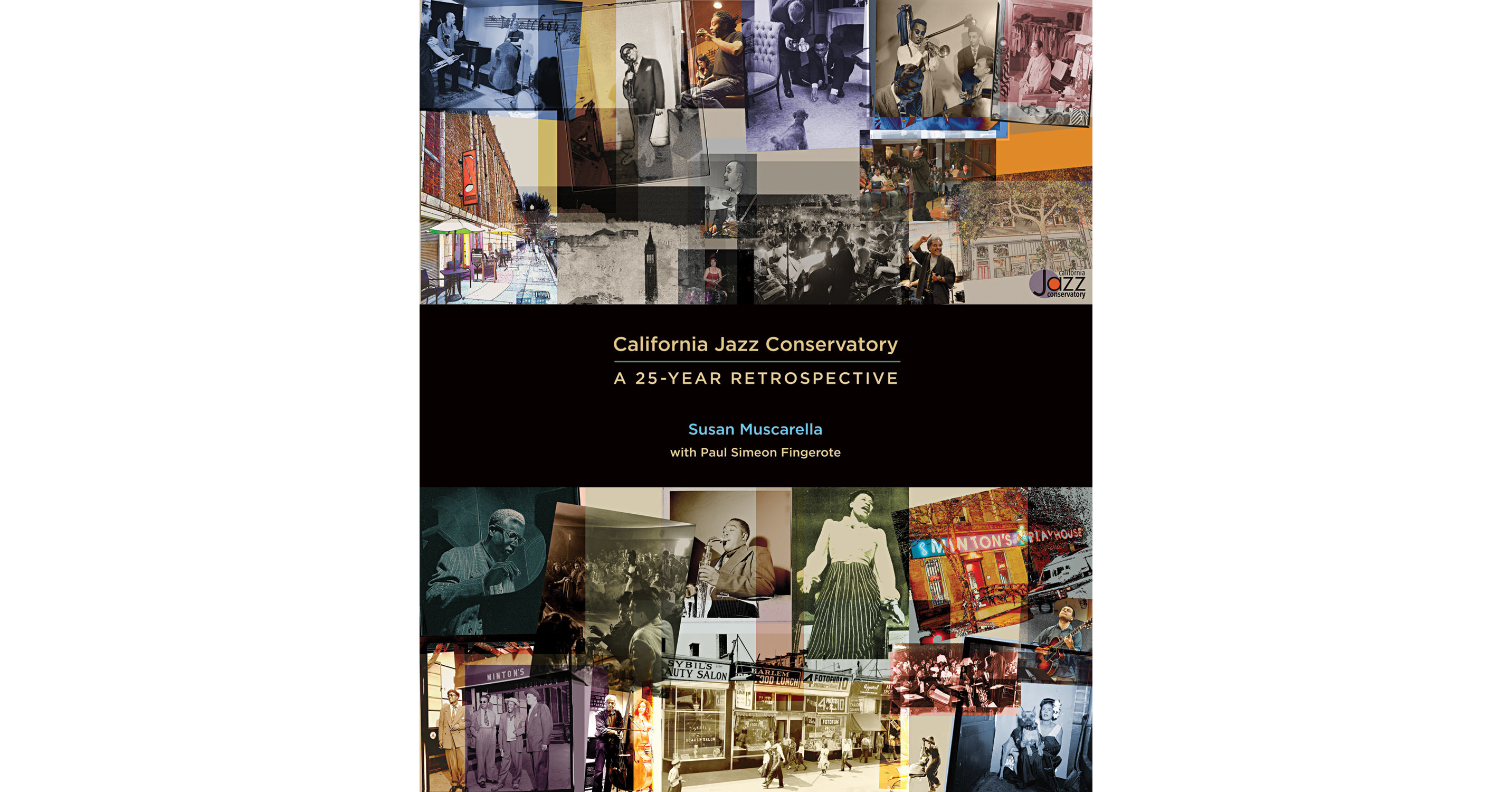 California Jazz Conservatory Salutes, Surveys Current Degree Program ...