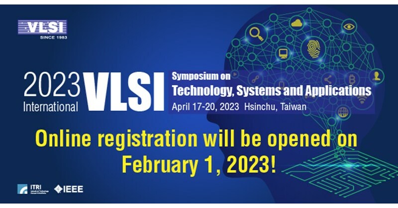 ITRI's VLSI TSA Symposium will Kick Off in April 2023
