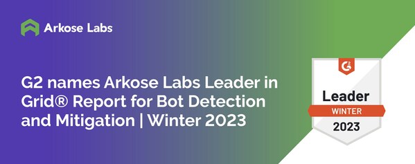 Arkose Labs marks three consecutive quarters as Leader in G2's Bot ...