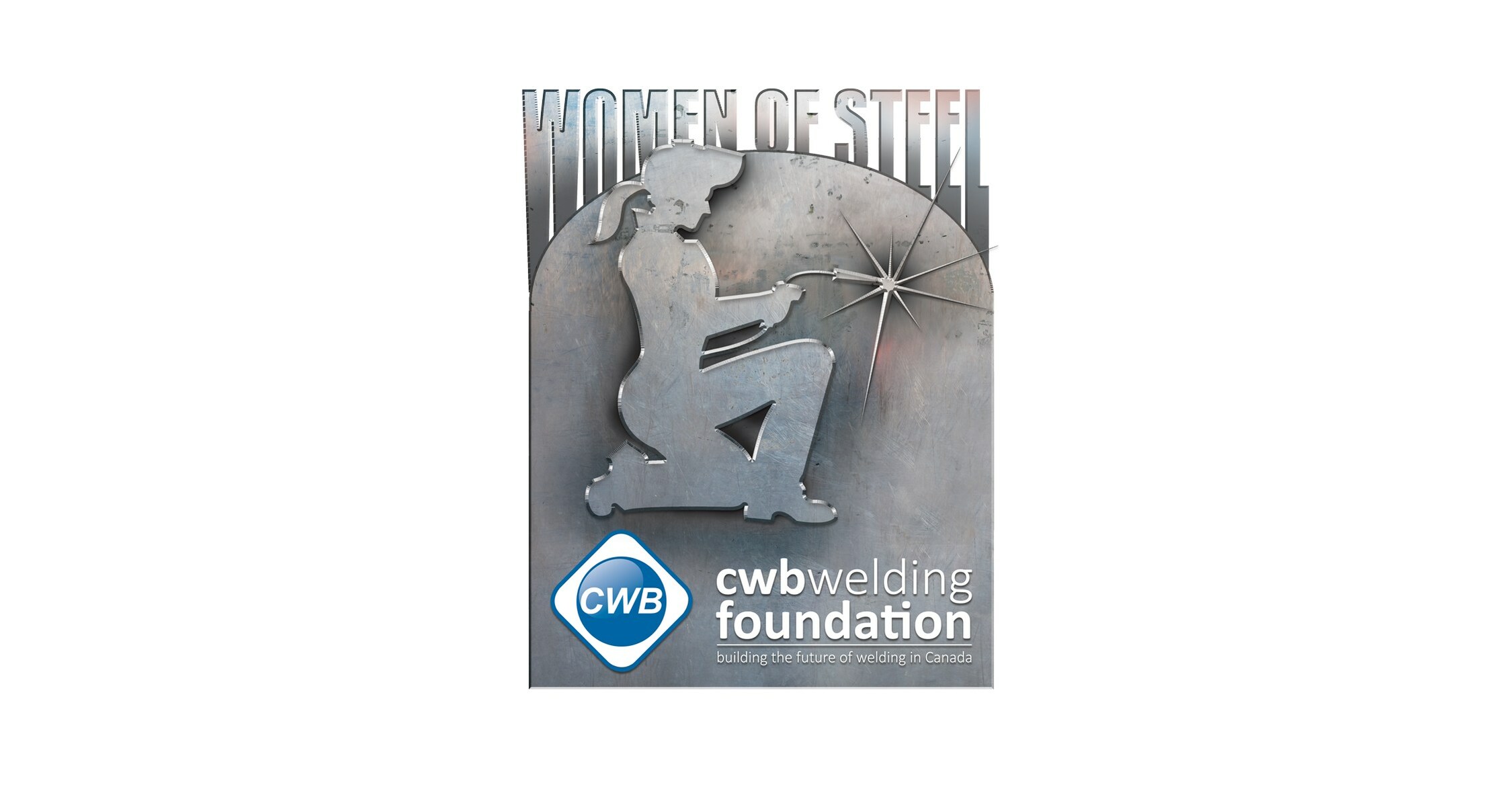 CWB Welding Foundation Sparks Success with Women of Steel™: Forging ...