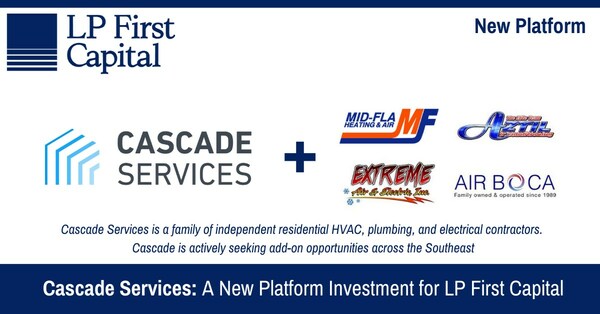 LP First Capital & Trive Capital Announce Formation of Cascade Services ...