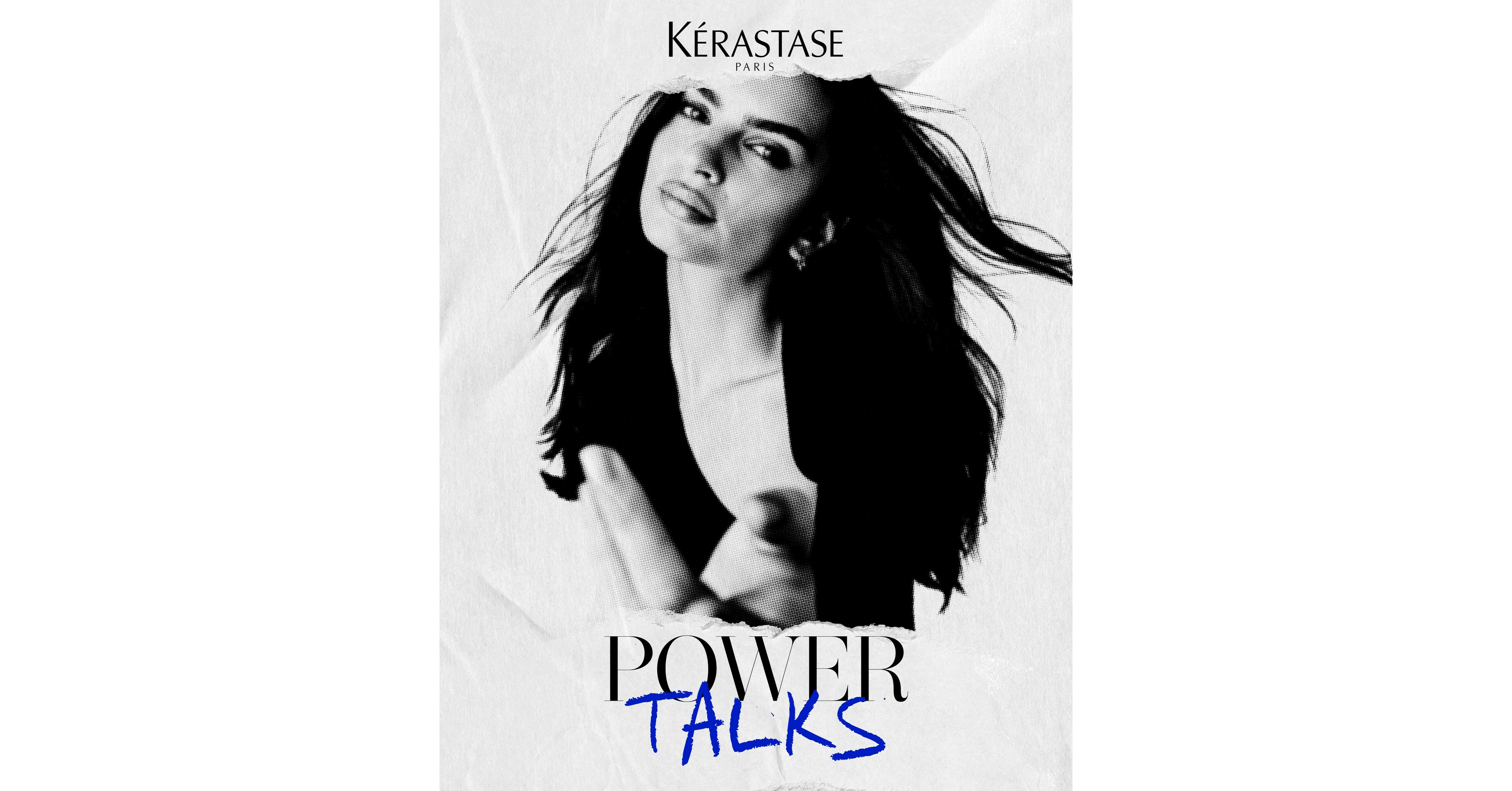 KERASTASE LAUNCHES "POWER TALKS" INITIATIVE IN THE U.S. WITH NONPROFIT, STEP UP