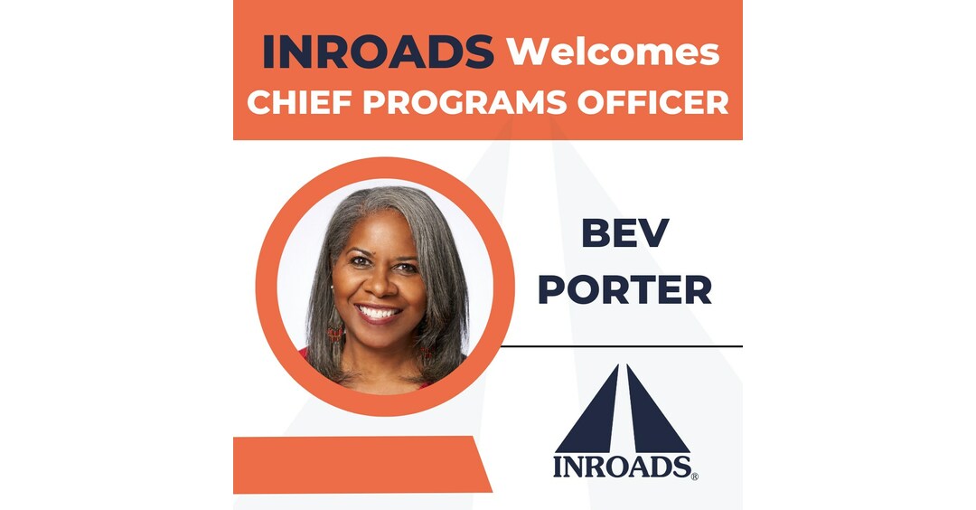 INROADS WELCOMES BEVERLY PORTER AS THE NEW CHIEF PROGRAMS OFFICER