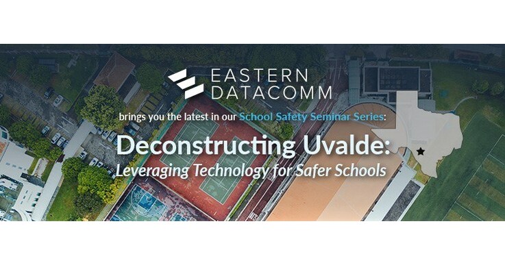 Eastern DataComm Announces School Safety Seminar Series Focused on Practical Emergency Response ...