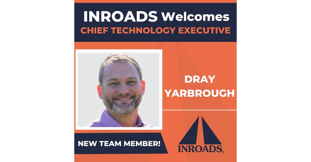 INROADS WELCOMES DRAY YARBROUGH AS ITS FIRST CHIEF TECHNOLOGY OFFICER