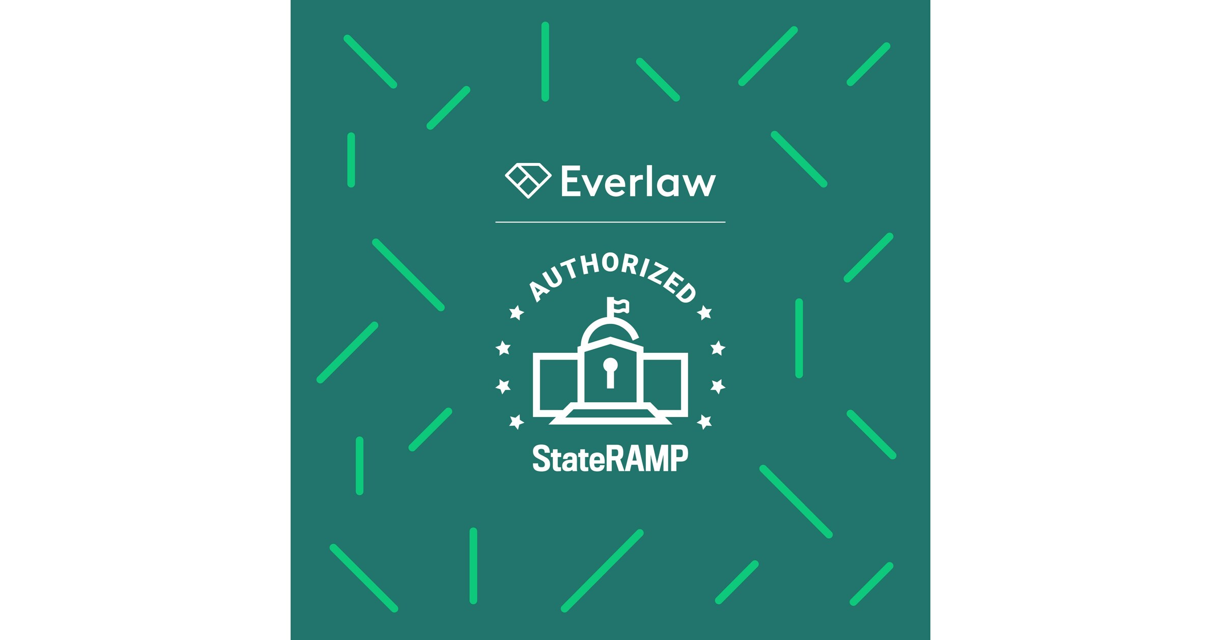 Everlaw Achieves StateRAMP Authorization to Standardize Cloud Security for State and Local ...