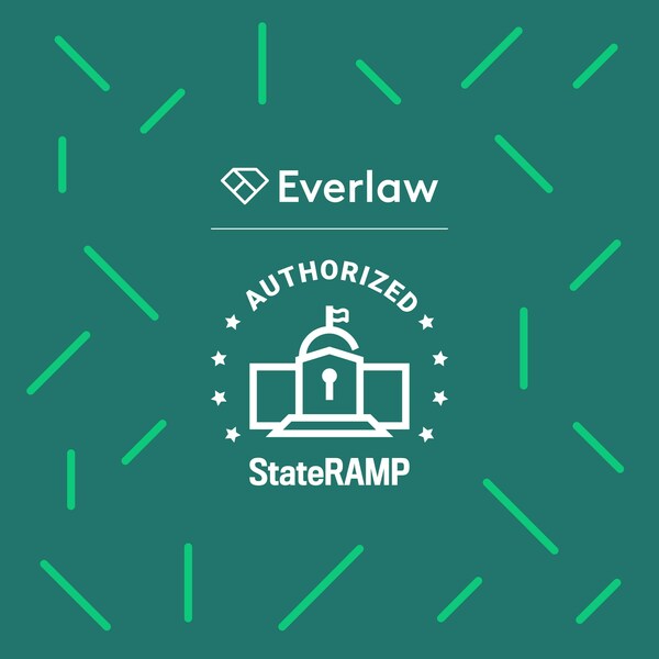 Everlaw Achieves StateRAMP Authorization to Standardize Cloud Security ...