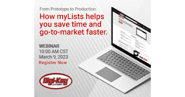 Digi-Key Electronics Launches myLists Updates to Streamline Team ...