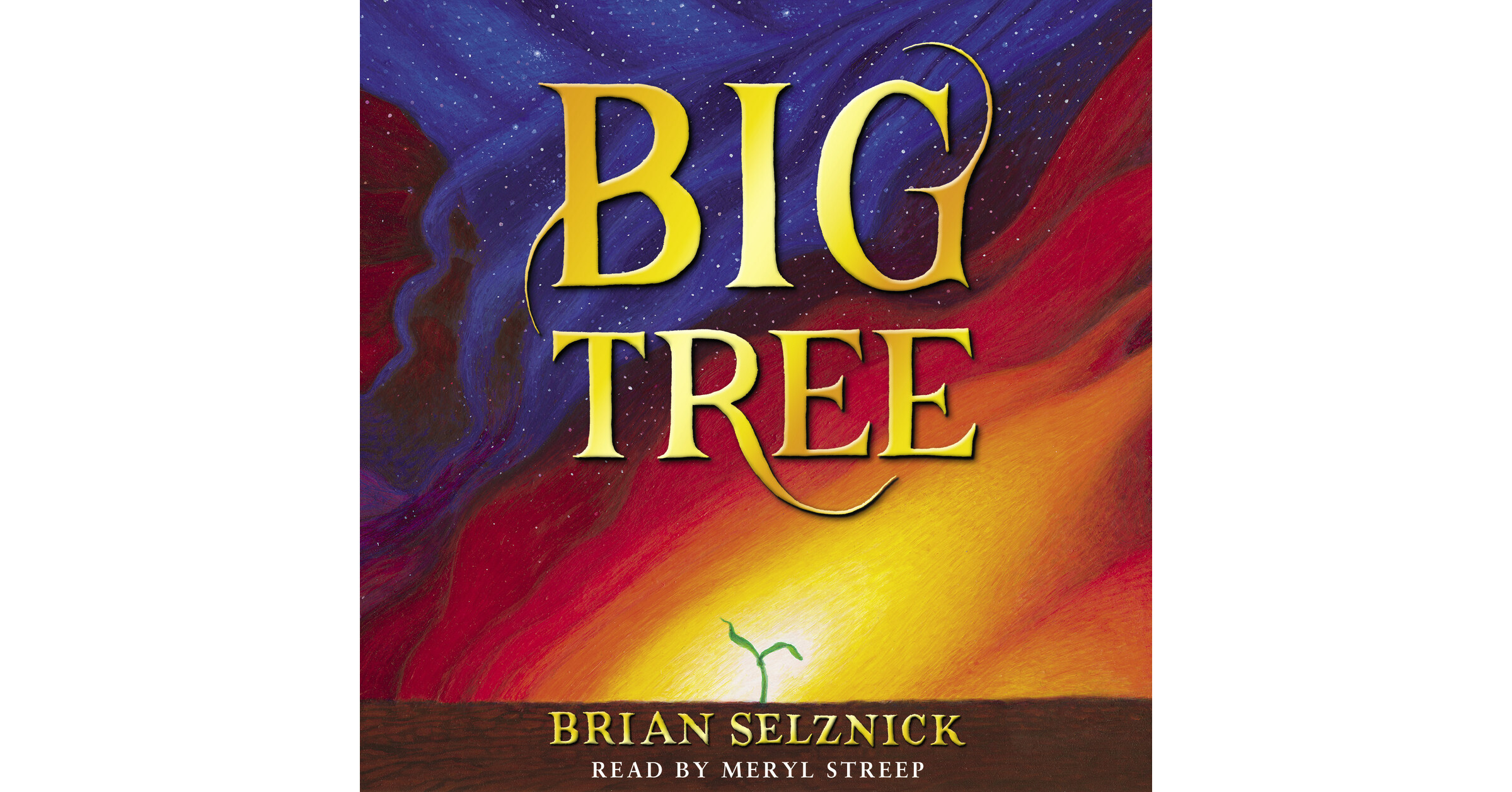 ACADEMY AWARD-WINNING ACTRESS MERYL STREEP TO NARRATE "BIG TREE" AUDIOBOOK