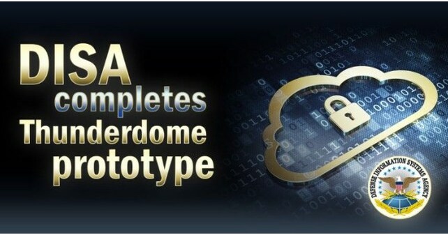 DISA announces successful completion of Thunderdome prototype