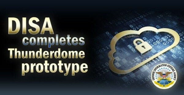 DISA announces successful completion of Thunderdome prototype