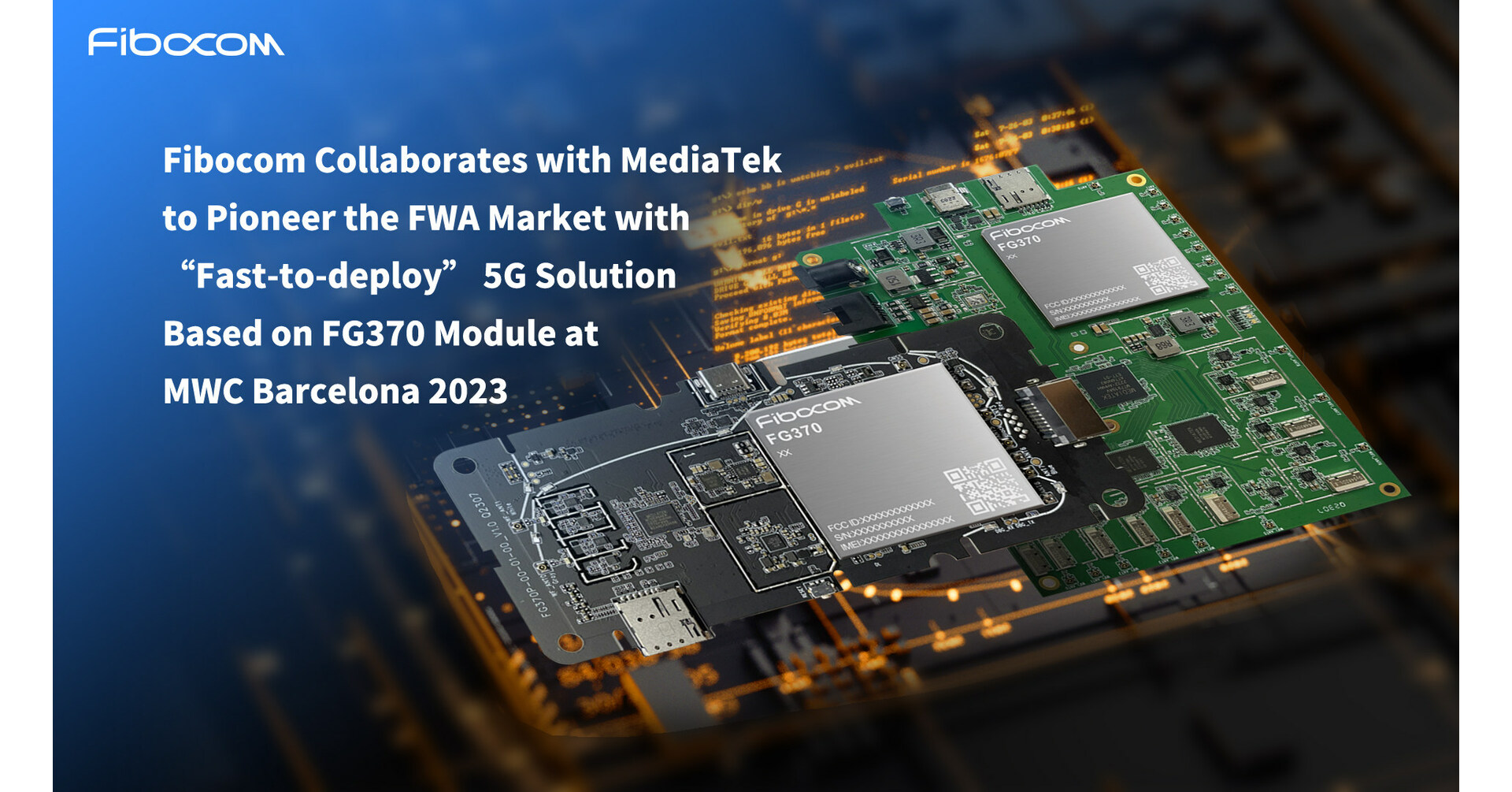 Fibocom Collaborates with MediaTek to Pioneer the FWA Market with "Fast ...