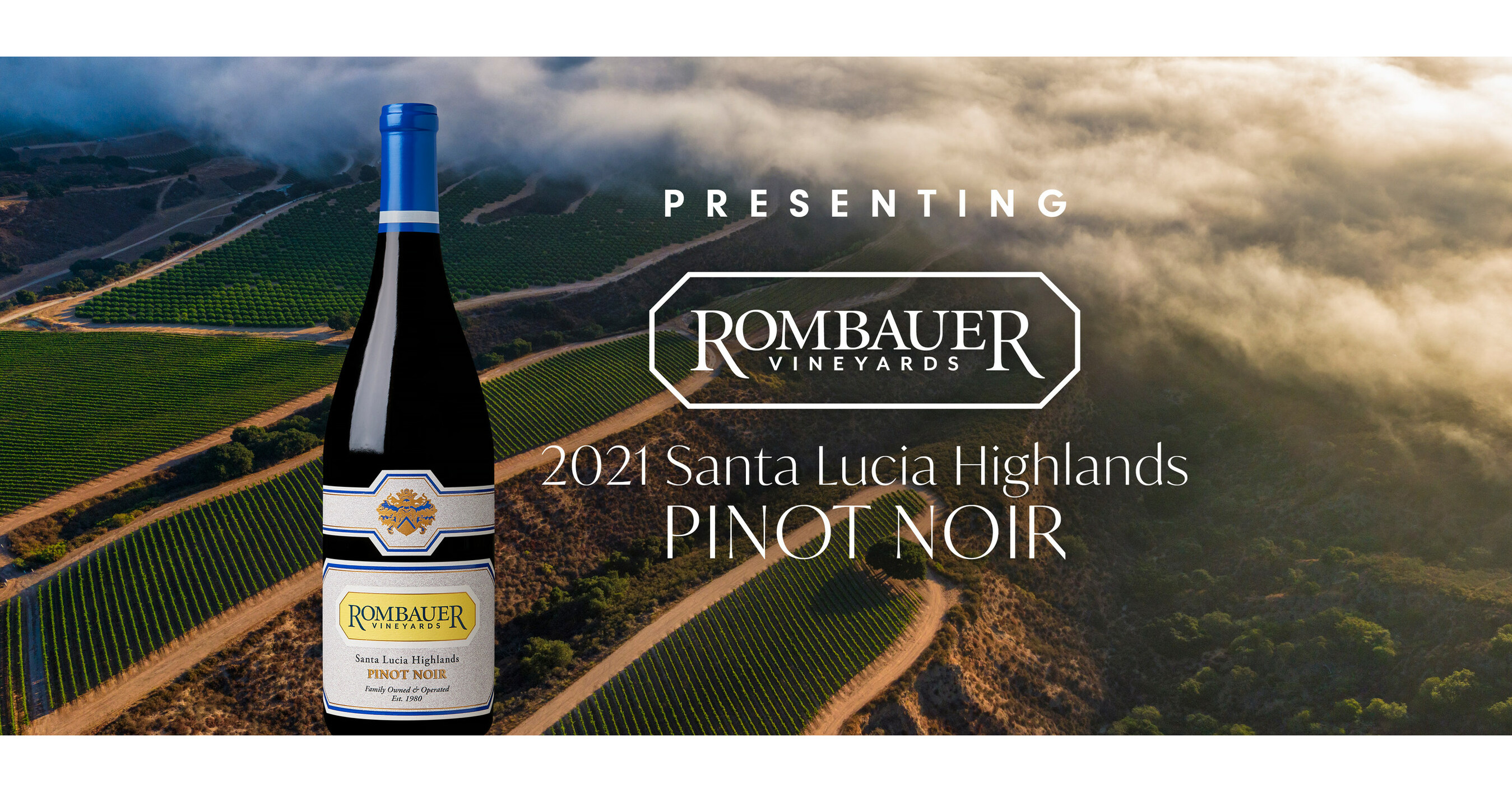 Rombauer Vineyards Adds Santa Lucia Highlands Pinot Noir to its Premium ...