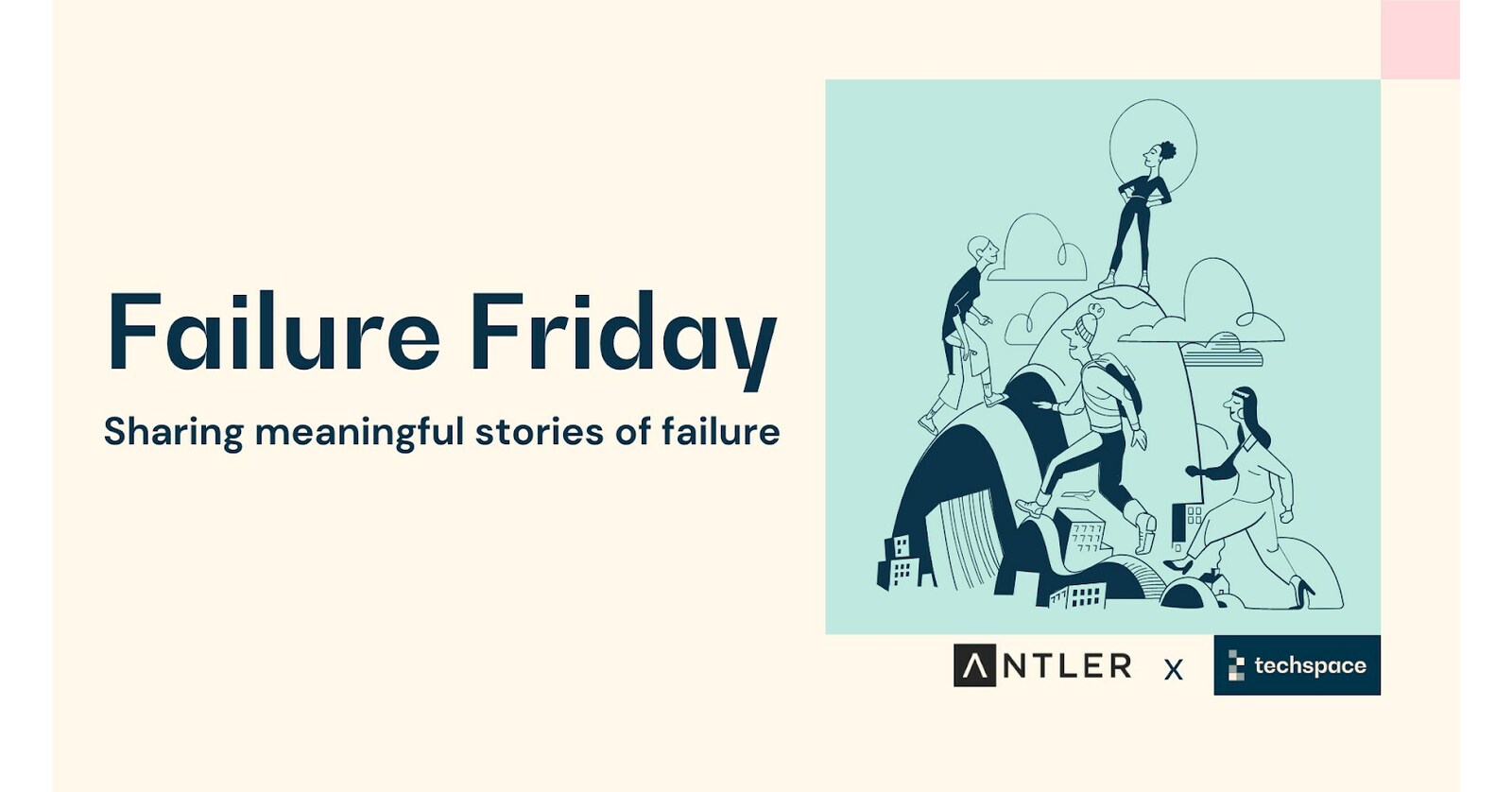 Techspace x Antler launch Failure Friday to change the culture around ...