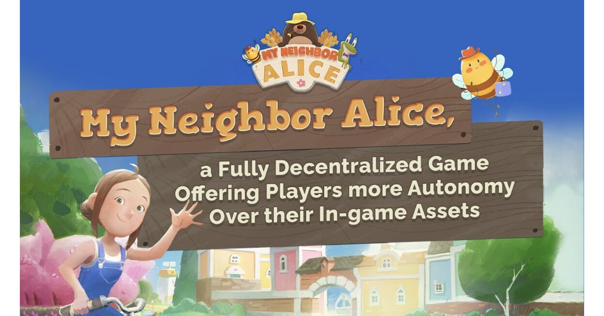 My Neighbor Alice, a Fully Decentralized Game Offering Players more Autonomy Over their In-game ...