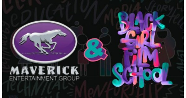 Maverick Entertainment and Black Girl Film School Partner to Empower ...