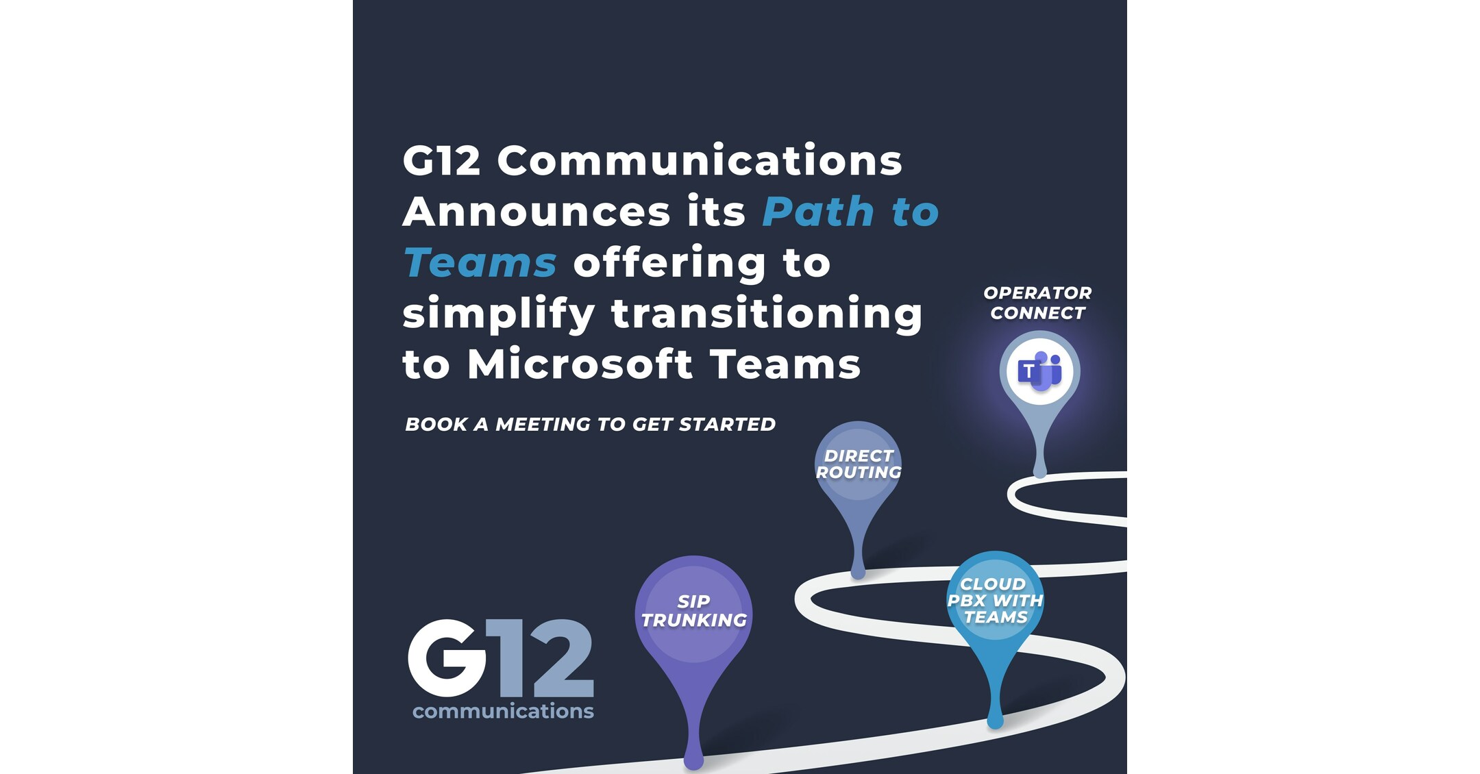 G12 Communications Announces Its Path to Teams Offering to Simplify ...