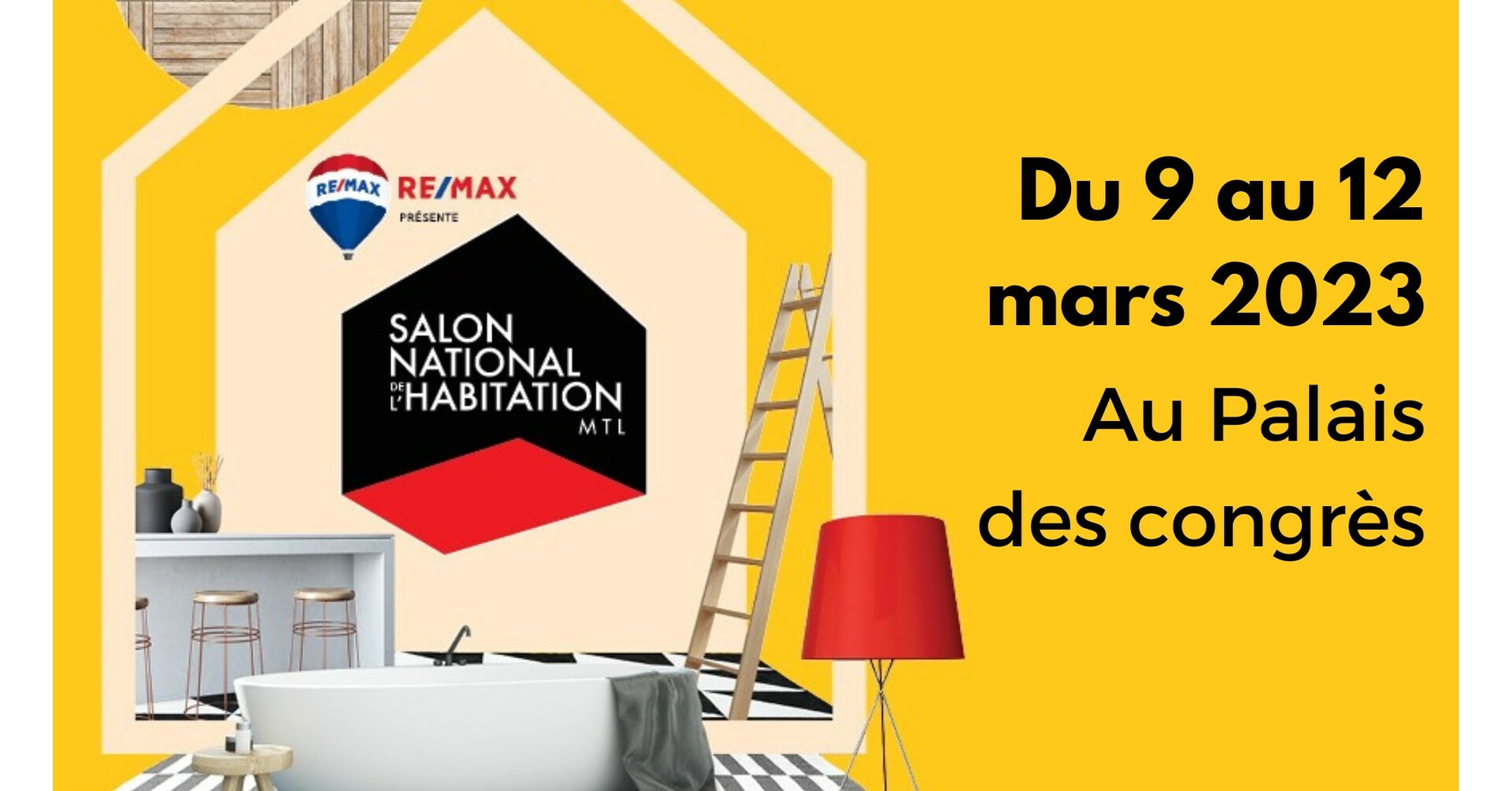 Du 9 au 12 mars 2023 - Le Salon national de l'habitation présenté par RE/MAX débute ce jeudi au ...