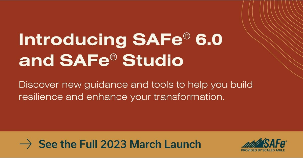 Plataforma SAFe® 6.0 y SAFe® Studio: Cambiar la forma en que las ...